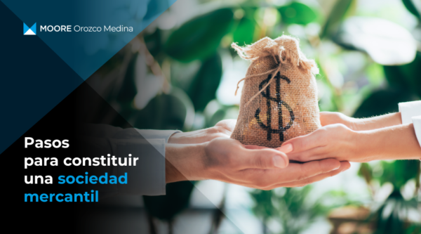 Pasos para constituir una sociedad mercantil